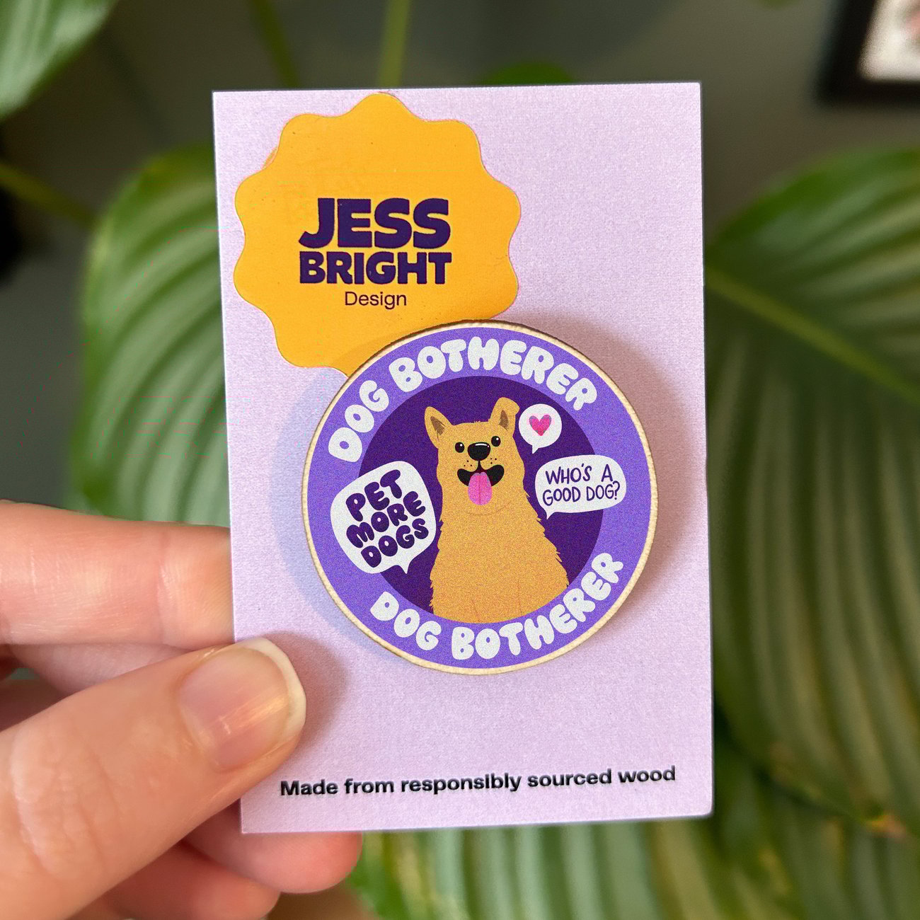 Dog Botherer Wooden Pin Badge – Handmade Nottingham