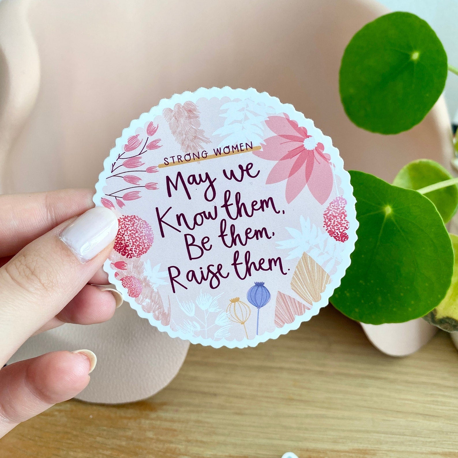 Strong Women, May We Know Them - Vinyl Sticker – Handmade Nottingham